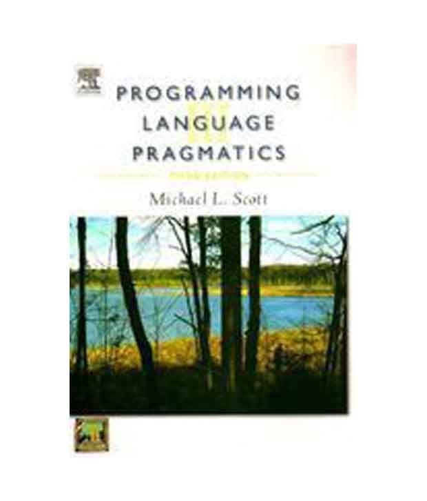 Programming Language Pragmatics: Buy Programming Language Pragmatics ...