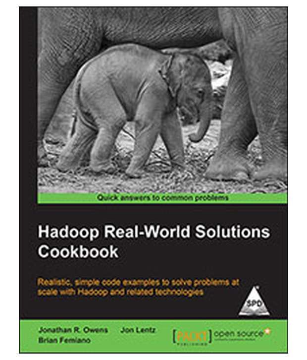 Hadoop Real World Solutions Cookbook: Buy Hadoop Real World Solutions ... Hadoop Real World Solutions Cookbook: Buy Hadoop Real World Solutions ...