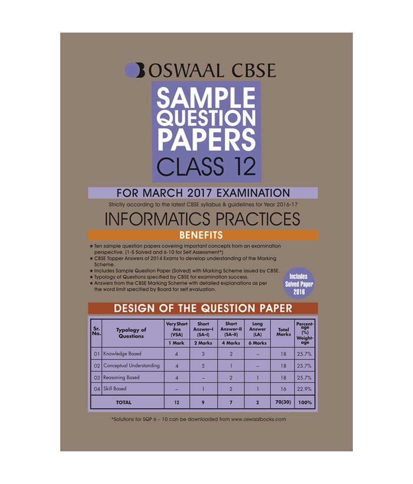 Oswaal CBSE Sample Question Papers For Class 12 Informatics Practices Oswaal CBSE Sample Question Papers For Class 12 Informatics Practices