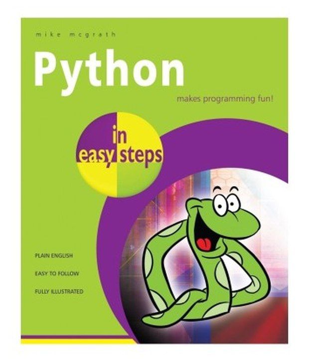 Python In Easy Steps : Makes Programming Fun ! 1St Edition: Buy Python ... Python In Easy Steps : Makes Programming Fun ! 1St Edition: Buy Python ...