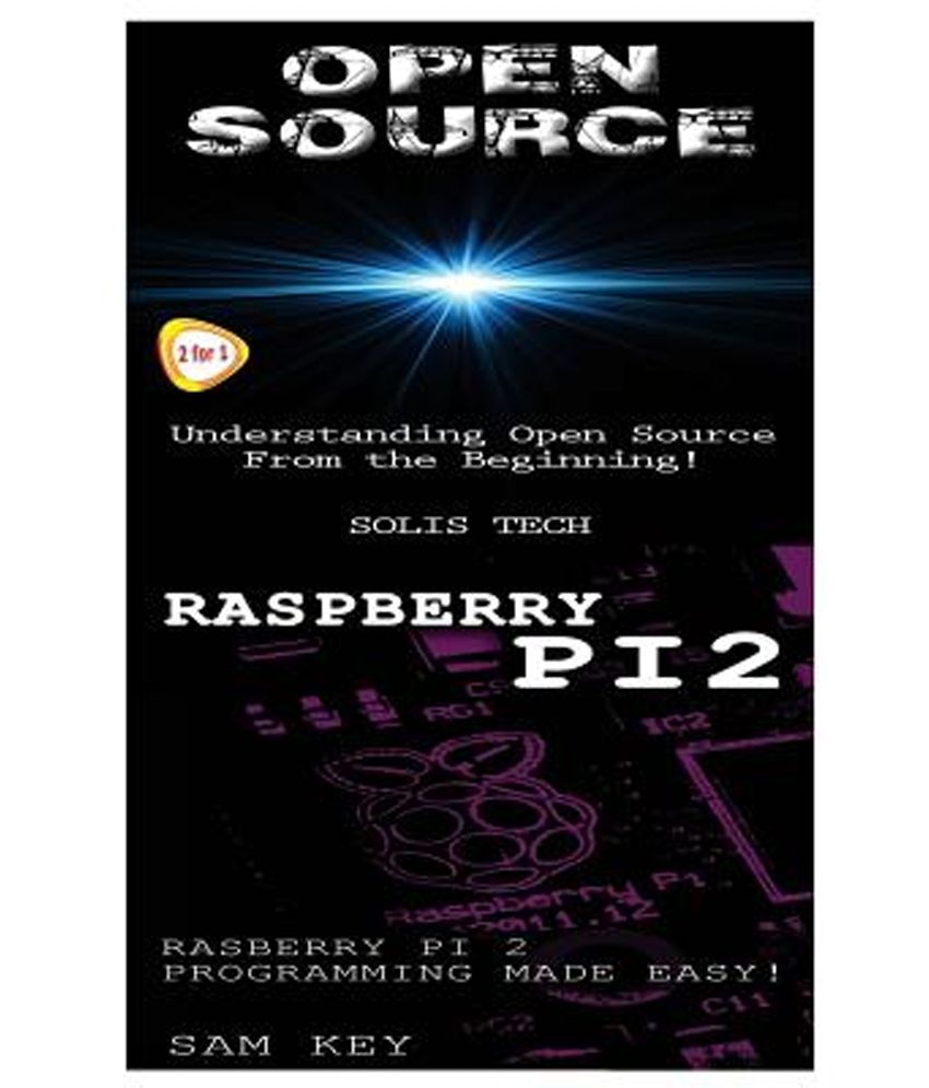 Open Source And Raspberry Pi 2 Buy Open Source And Raspberry Pi 2 Online 5404