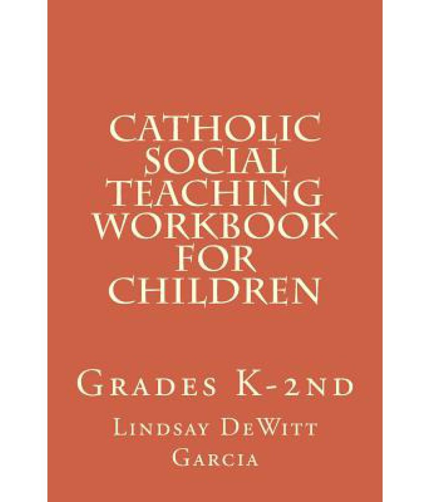 Catholic Social Teaching Workbook for Children: Grades K-2nd: Buy ...