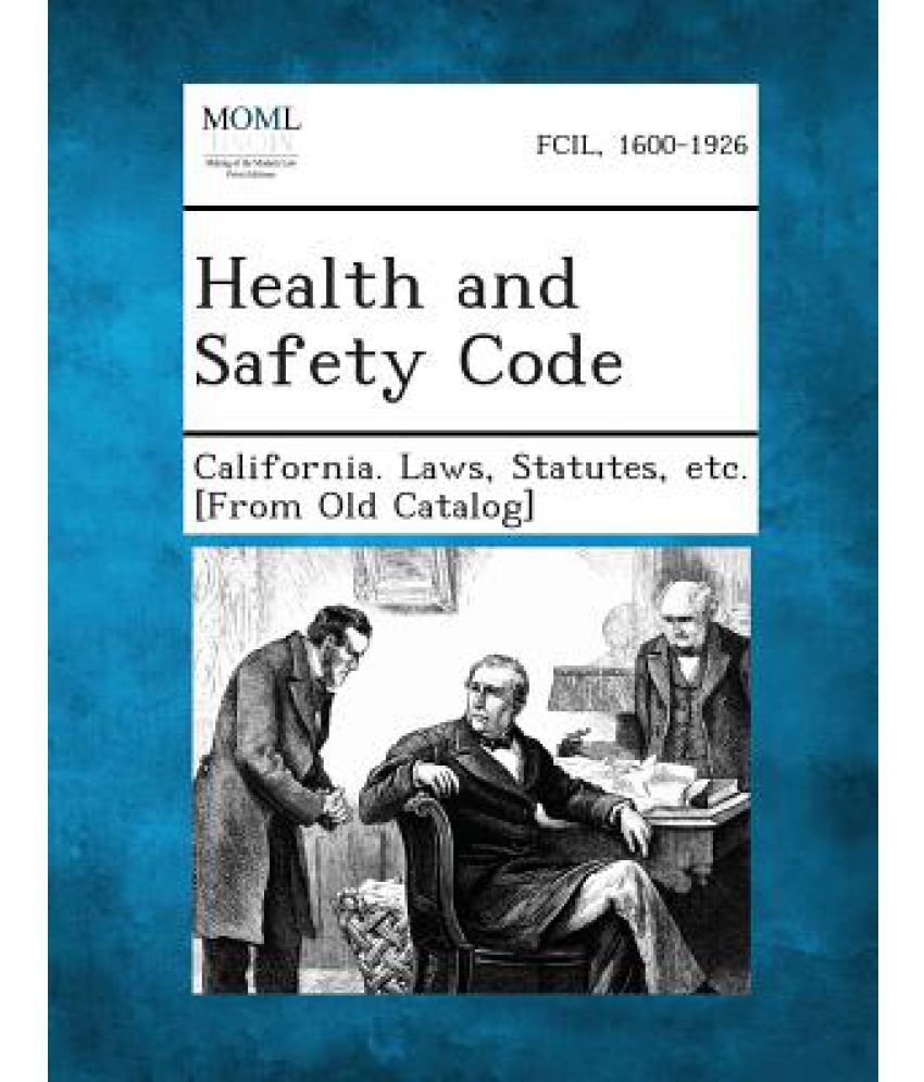 Health And Safety Code Buy Health And Safety Code Online At Low Price Health And Safety Code Buy Health And Safety Code Online At Low Price