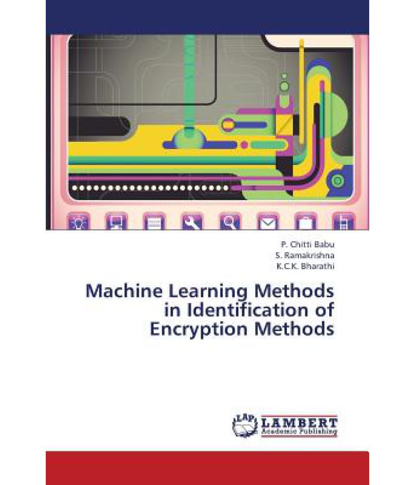 Machine Learning Methods In Identification Of Encryption Methods Buy Machine Learning Methods In Identification Of Encryption Methods Buy