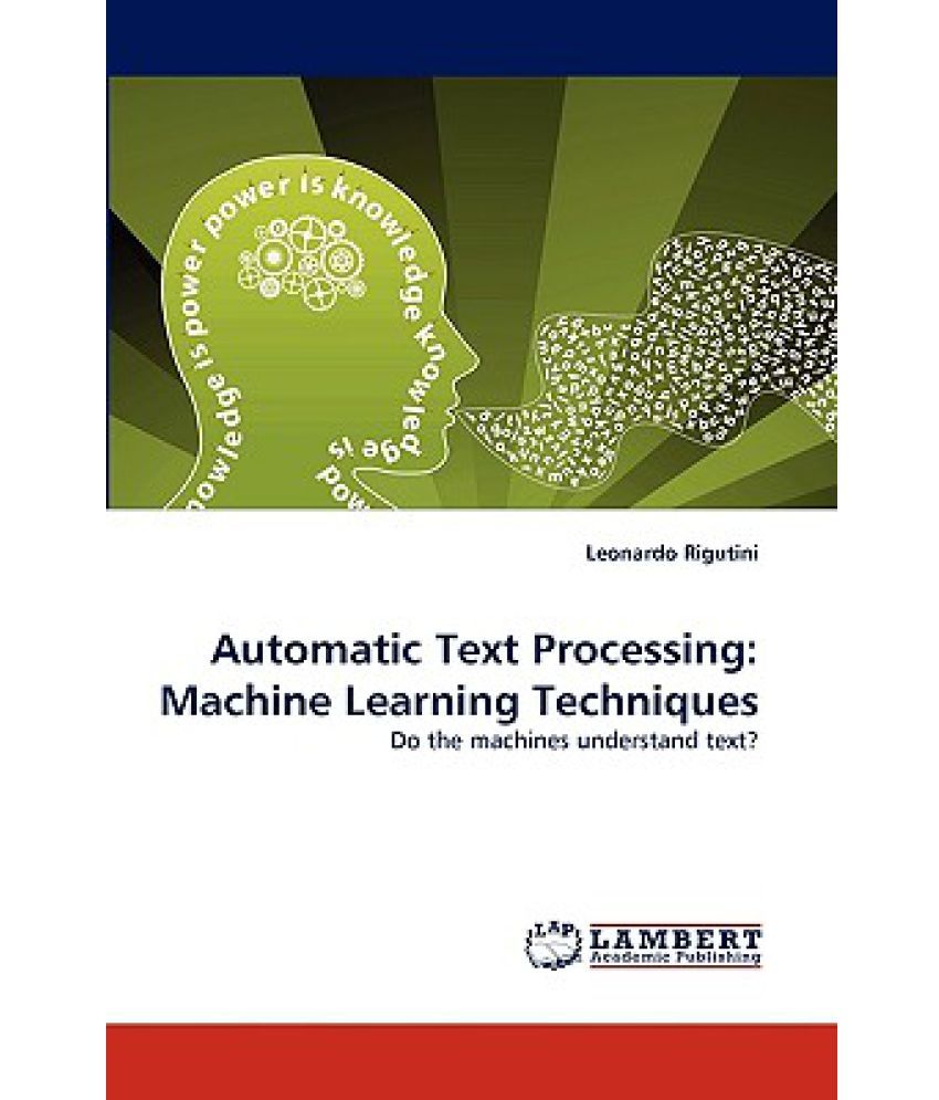 Automatic Text Processing: Machine Learning Techniques: Buy Automatic ... Automatic Text Processing: Machine Learning Techniques: Buy Automatic ...
