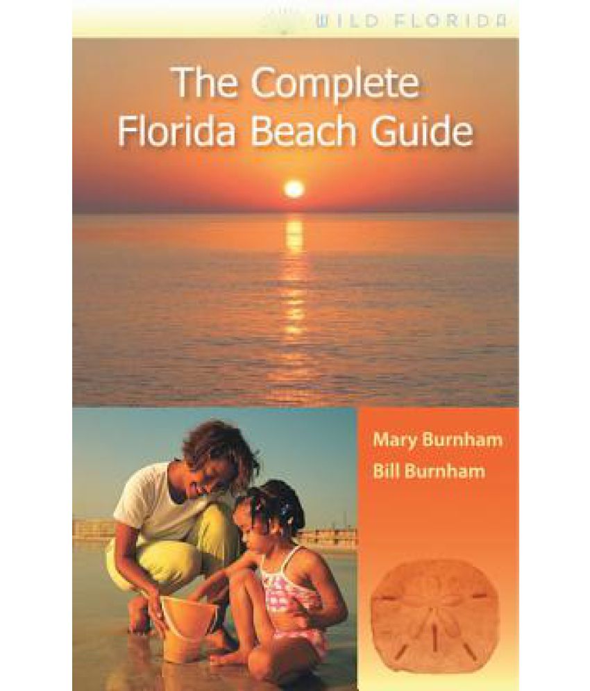 The Complete Florida Beach Guide: Buy The Complete Florida Beach Guide ...