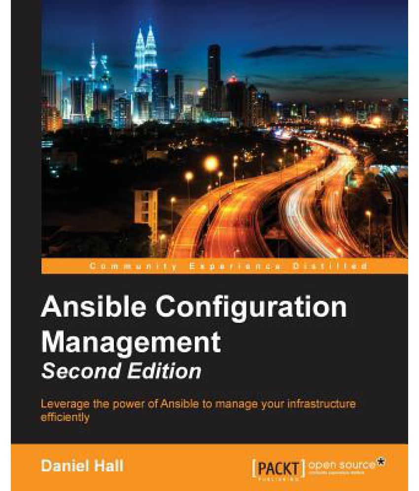 Ansible Configuration Management - Second Edition: Buy Ansible ... Ansible Configuration Management - Second Edition: Buy Ansible ...