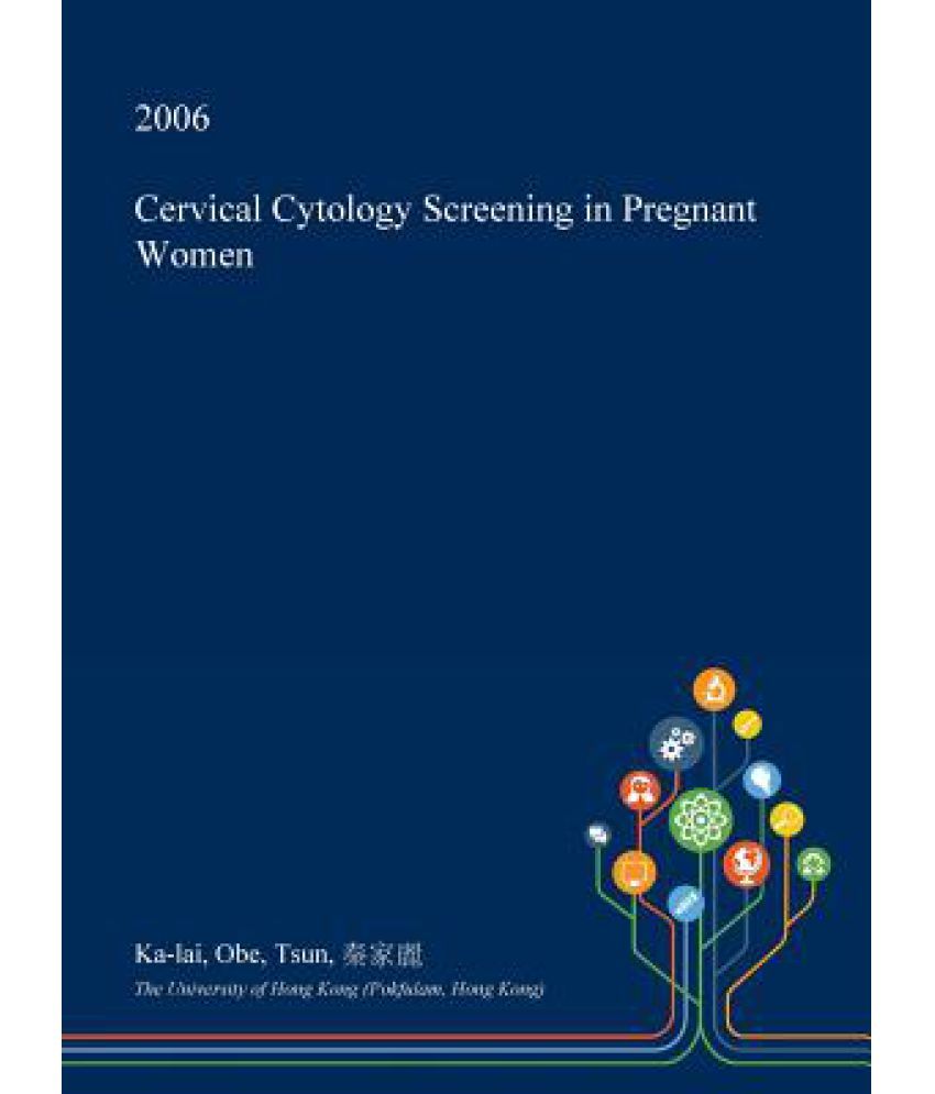 Cervical Cytology Screening in Pregnant Women: Buy Cervical Cytology ...