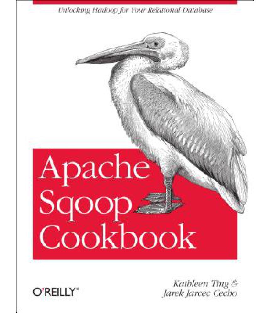 Apache Sqoop Cookbook Buy Apache Sqoop Cookbook Online At Low Price In