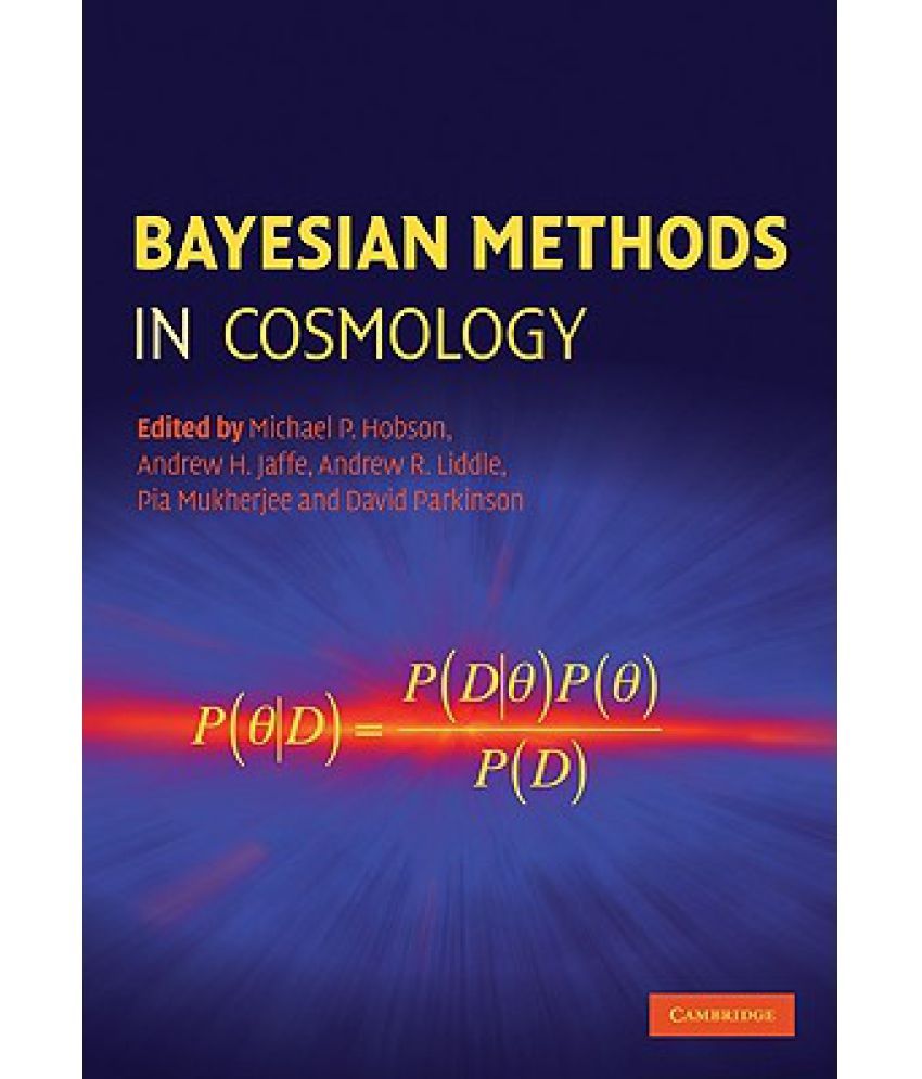 Bayesian Methods in Cosmology: Buy Bayesian Methods in Cosmology Online ... Bayesian Methods in Cosmology: Buy Bayesian Methods in Cosmology Online ...
