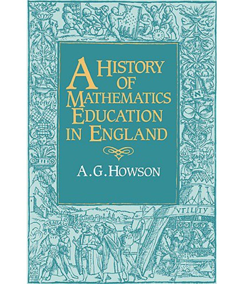 A History Of Mathematics Education In England Buy A History Of a-history-of-mathematics-education-in-england-buy-a-history-of