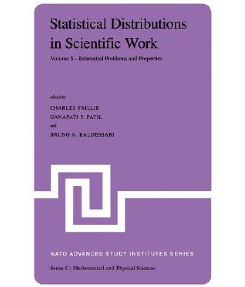 Statistical Distributions in Scientific Work: Volume 5 Inferential ...