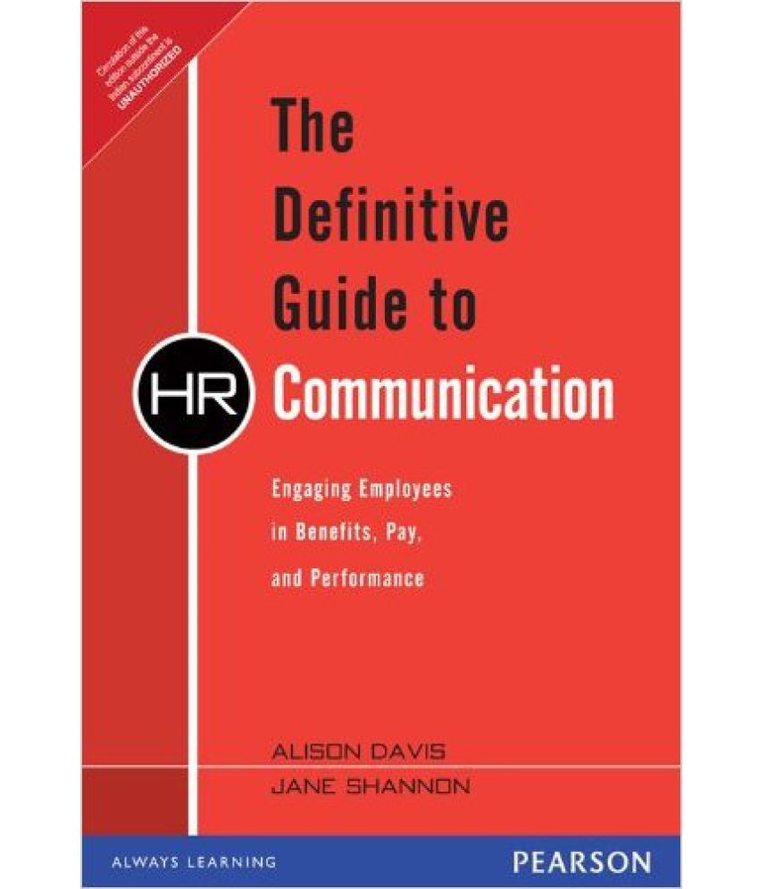 Definitive Guide To Hr Communication, The: Engaging Employees In ... Definitive Guide To Hr Communication, The: Engaging Employees In ...