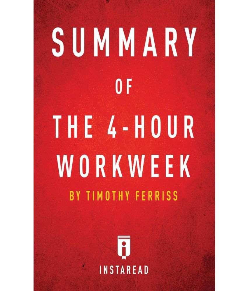 Summary Of The 4 Hour Workweek Buy Summary Of The 4 Hour Workweek 