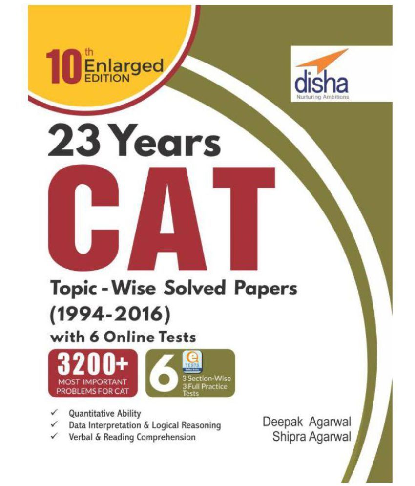 23 years CAT Topic-wise Solved Papers (1994-2016) with 6 Online ... 23 years CAT Topic-wise Solved Papers (1994-2016) with 6 Online ...