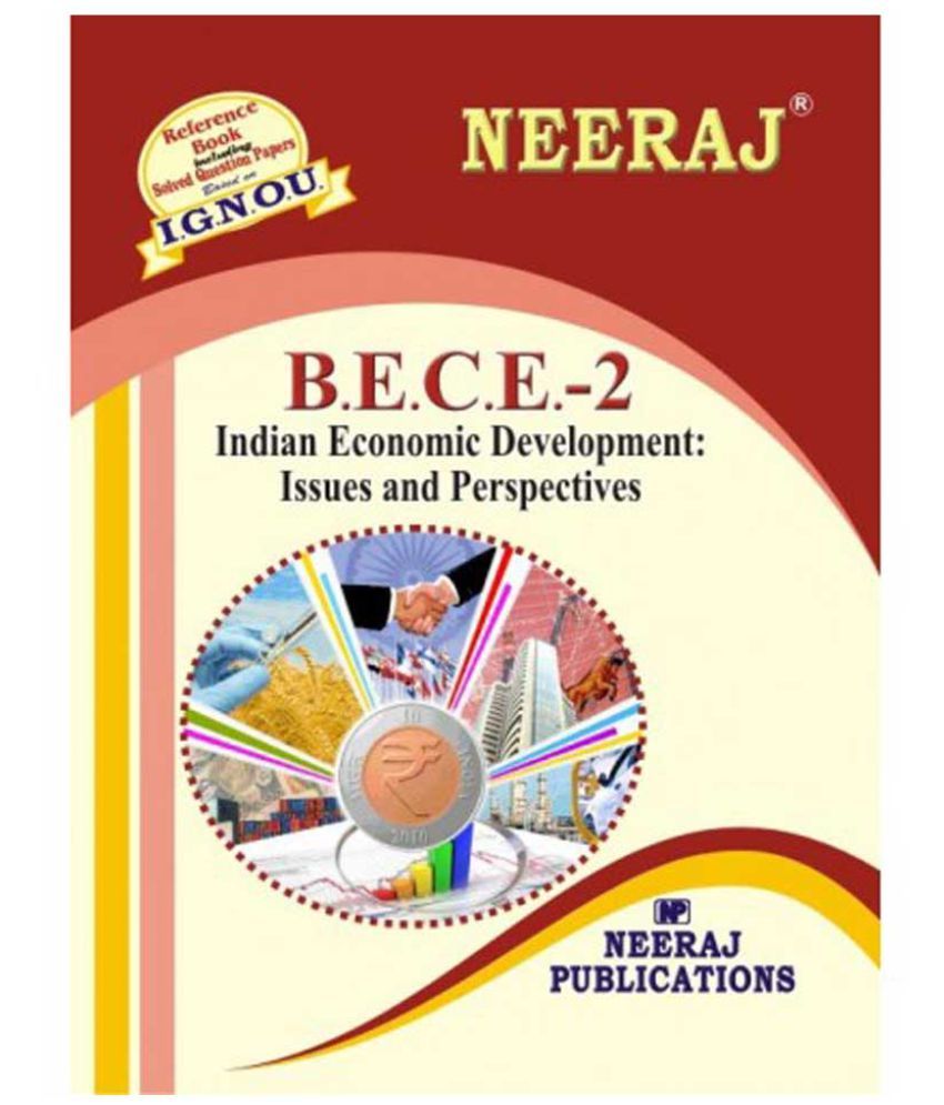 IGNOU BECE 2 Indian Economic Development : Issue And Perspective ... IGNOU BECE 2 Indian Economic Development : Issue And Perspective ...