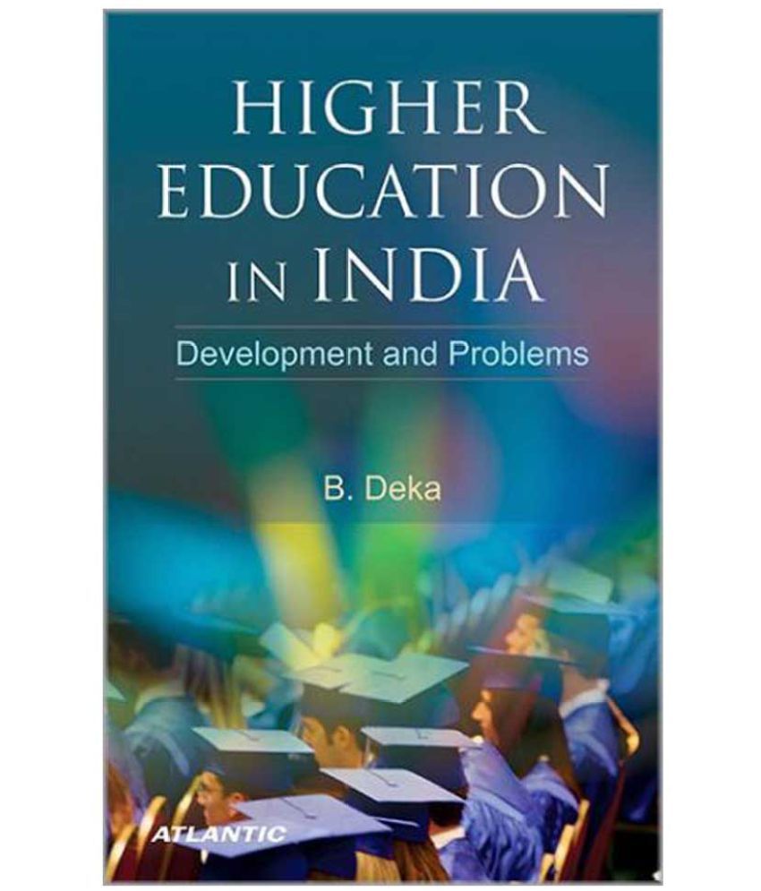 Higher Education In India Development And Problems Buy Higher higher-education-in-india-development-and-problems-buy-higher