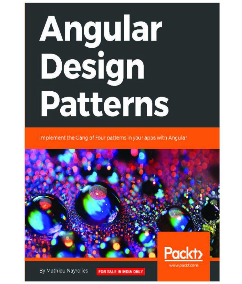 Angular Design Patterns: Buy Angular Design Patterns Online at Low ... Angular Design Patterns: Buy Angular Design Patterns Online at Low ...
