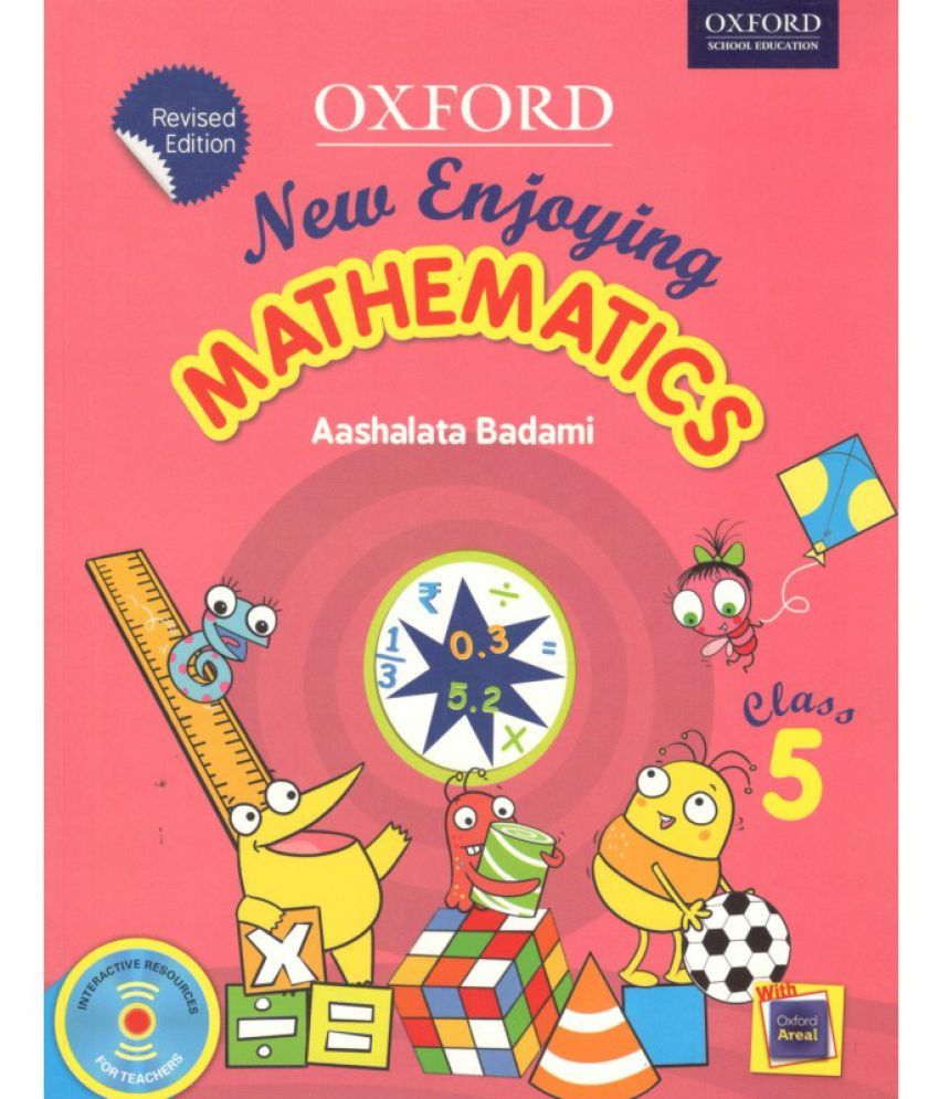 Oxford New Enjoying Mathematics For Class 5 By Aashalata Badami Buy Oxford New Enjoying Mathematics For Class 5 By Aashalata Badami Buy